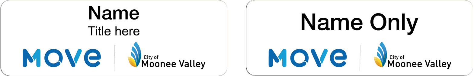 022 - MOVE badge 75x25mm with pin fitting